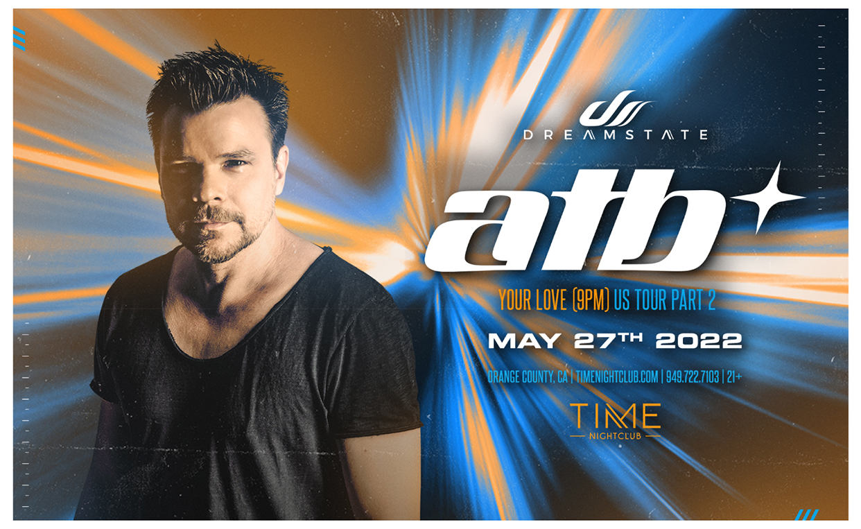 ATB-Friday, May 27, 2022-Costa Mesa, CA-Time Nightclub