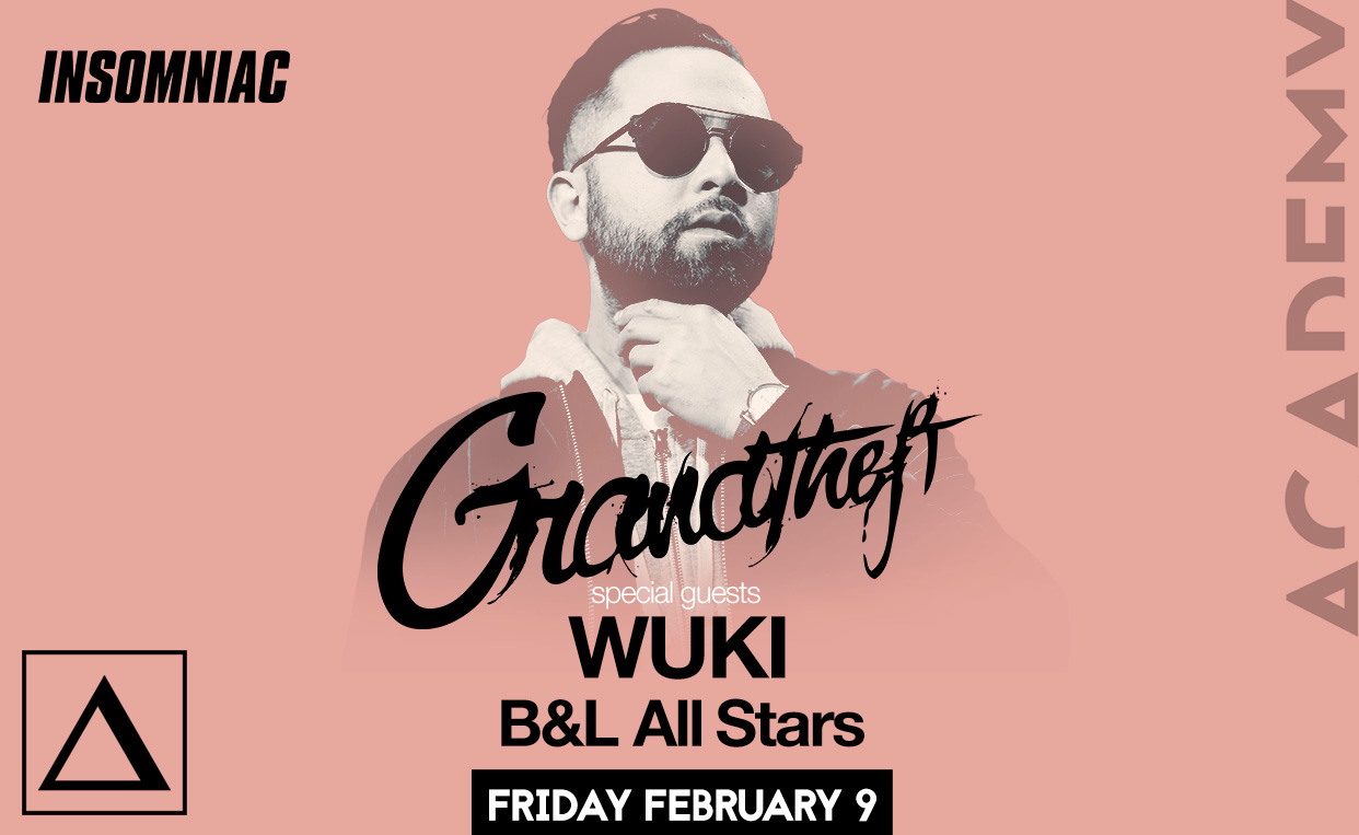 Grandtheft with Wuki, B&L All-Stars – Insomniac