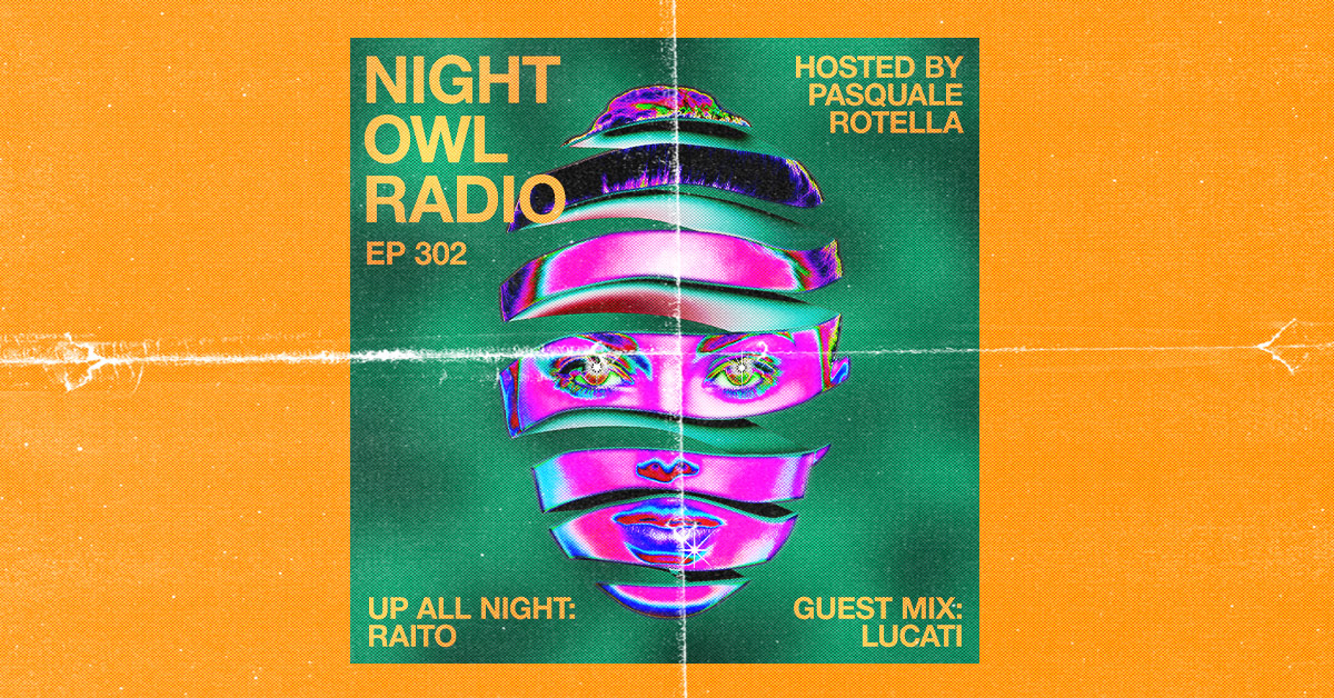 ‘Night Owl Radio’ 302 ft. Raito and LUCATI | Insomniac ‘Night Owl Radio’ 302 ft. Raito and LUCATI | Insomniac