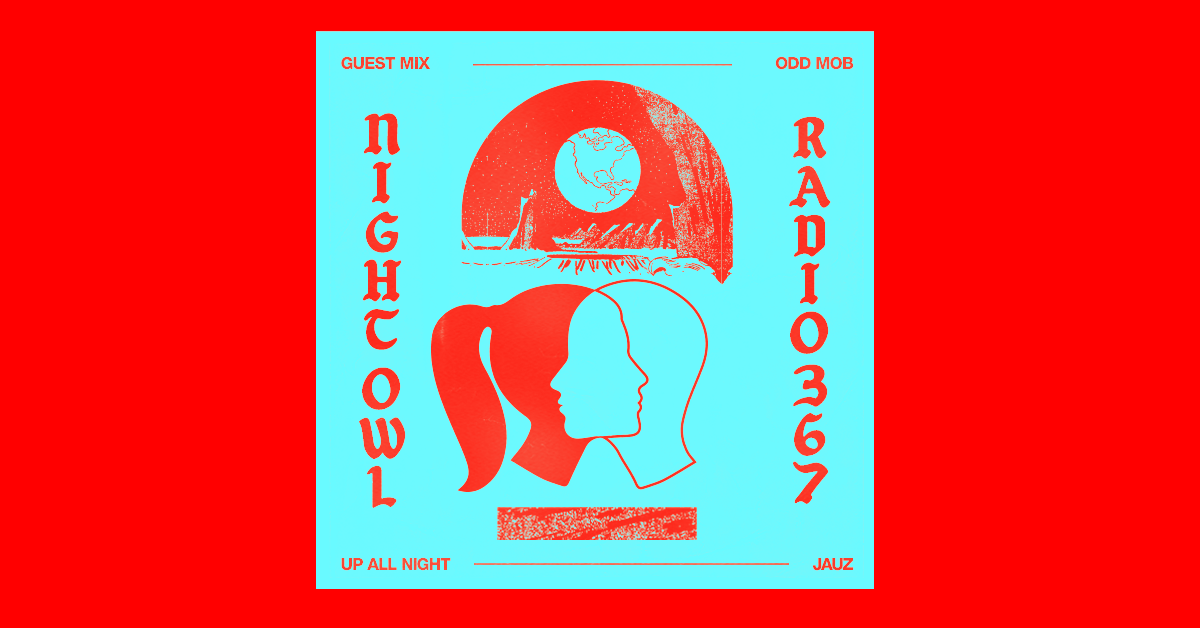 ‘Night Owl Radio’ 367 ft. Jauz and Odd Mob | Insomniac