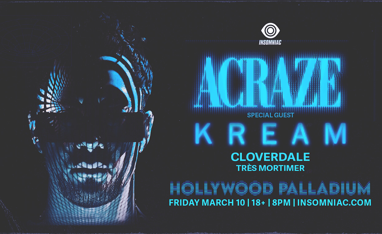 ACRAZE & KREAM – Insomniac