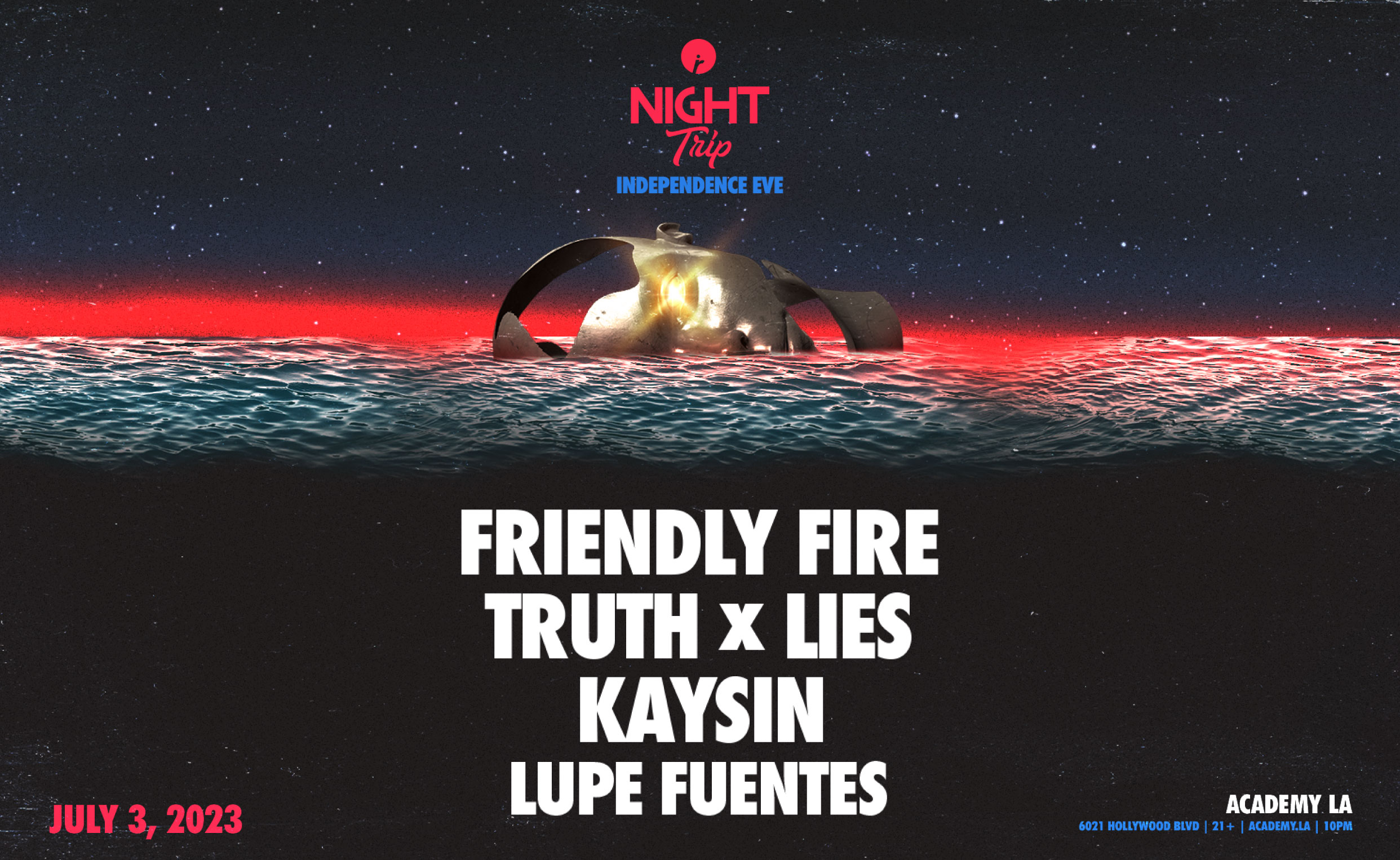 Friendly Fire, Truth x Lies, Kaysin, Lupe Fuentes – Insomniac