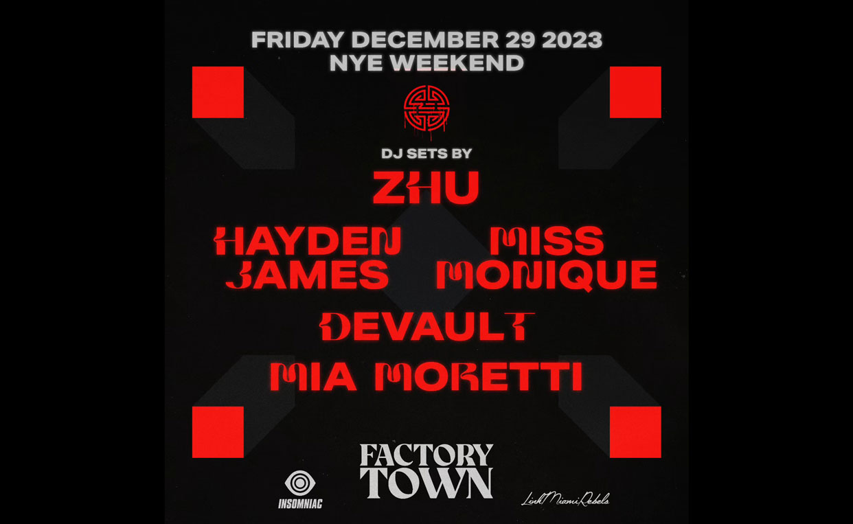 ZHU, Hayden James, Miss Monique, Devault, Mia Moretti – Insomniac