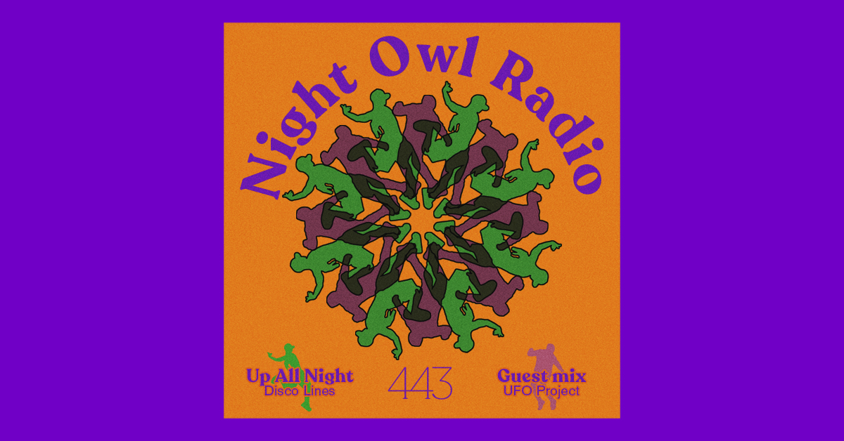 ‘Night Owl Radio’ 443 ft. Disco Lines and UFO Project | Insomniac