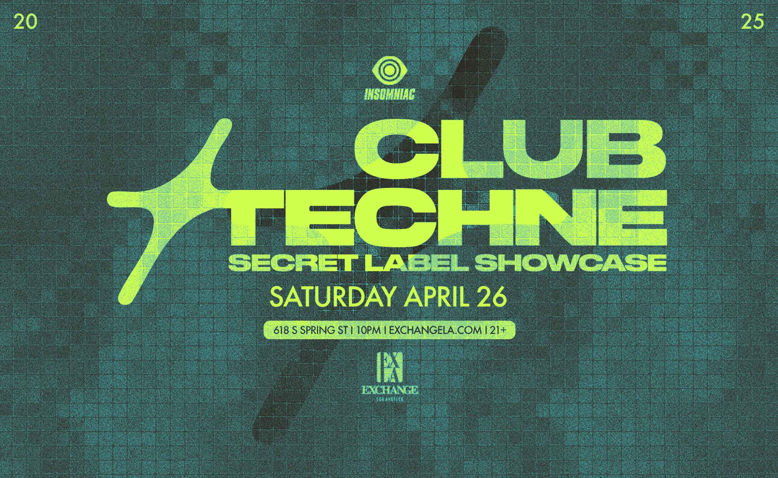 Club Techne (Secret Label Showcase) – Insomniac