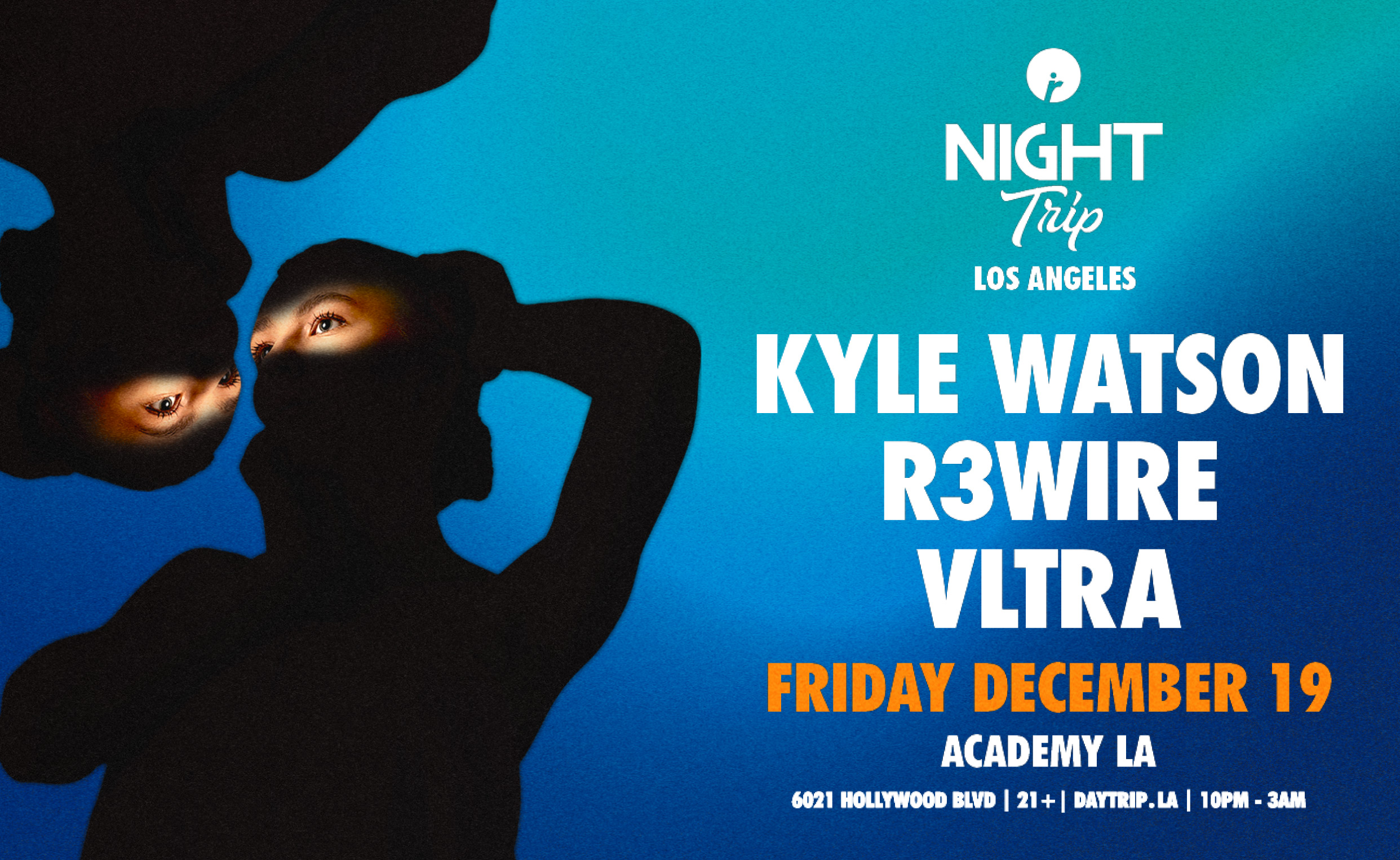 Kyle Watson, R3WIRE, VLTRA – Insomniac