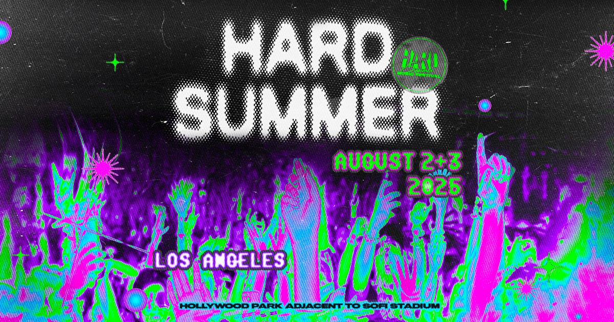 HARD Summer | August 2+3, 2025 | Los Angeles