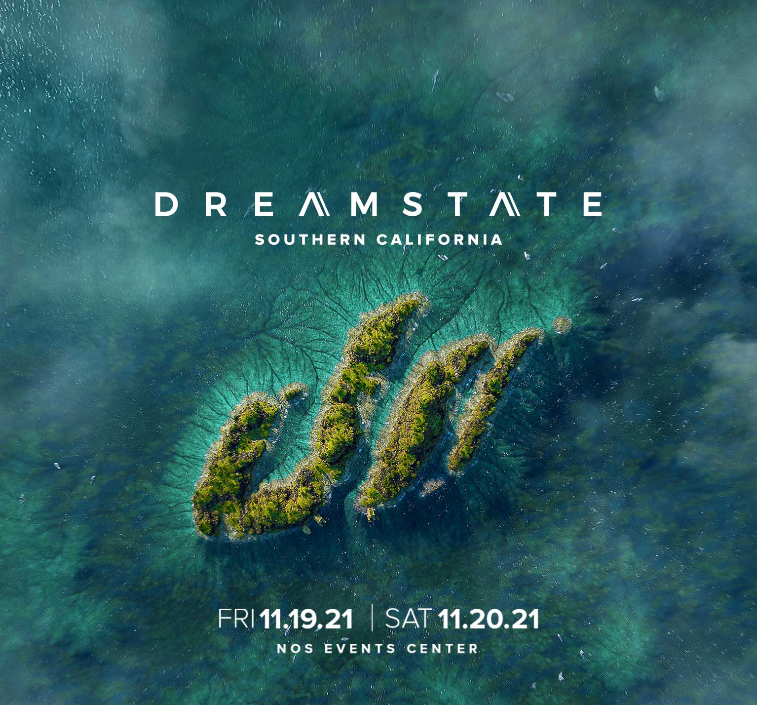 Dreamstate SoCal | November 19 & 20, 2021 | NOS Events Center